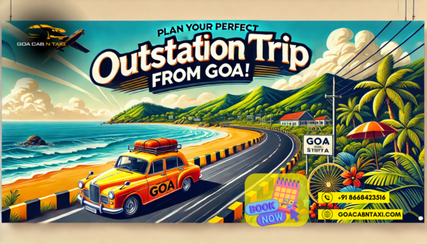 Outstation Trips from Goa with Top Goa Cab N Taxi Services